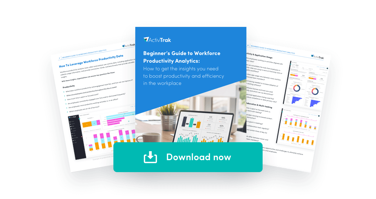 What is Workforce Analytics? A Beginner’s Guide - ActivTrak